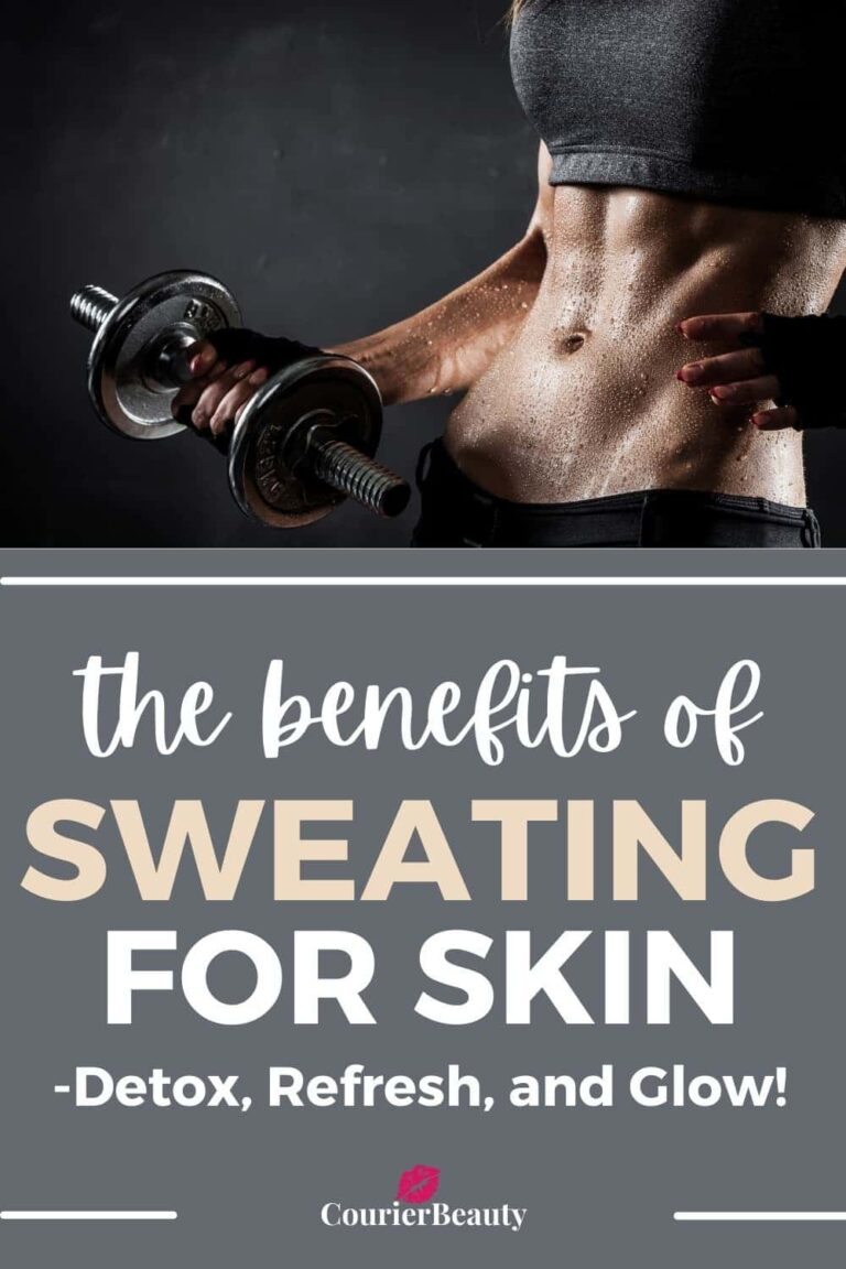 Benefits of Sweating for Skin: Why You Should Work up a Sweat!